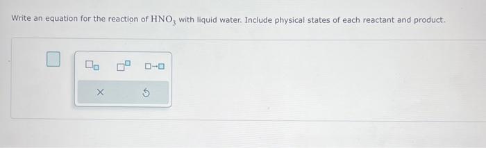 Solved Write an equation for the reaction of HNO3 with | Chegg.com