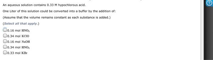 Solved An aqueous solution contains 0.33M hypochlorous acid. | Chegg.com