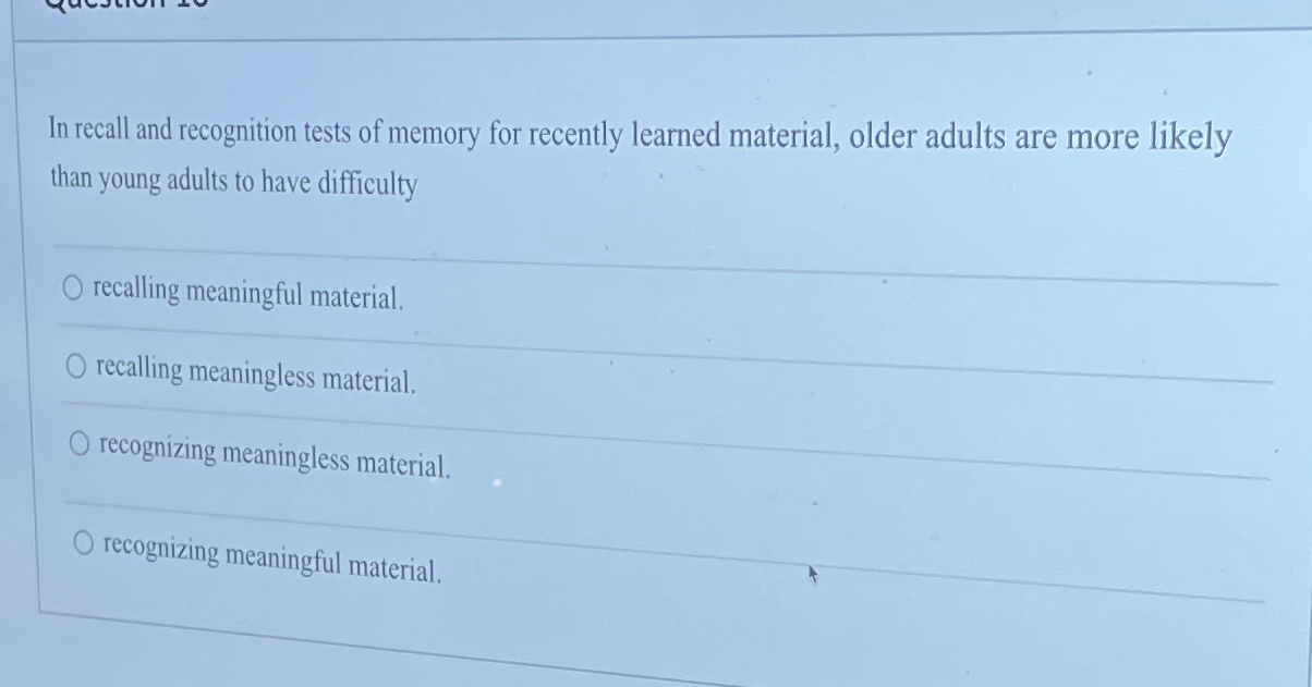 Solved In recall and recognition tests of memory for | Chegg.com