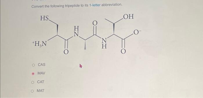Solved Convert the following tripeptide to its 1 -letter | Chegg.com
