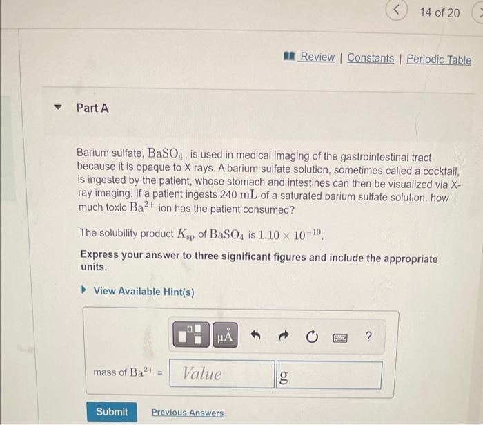 Solved Barium sulfate, BaSO4, is used in medical imaging of | Chegg.com