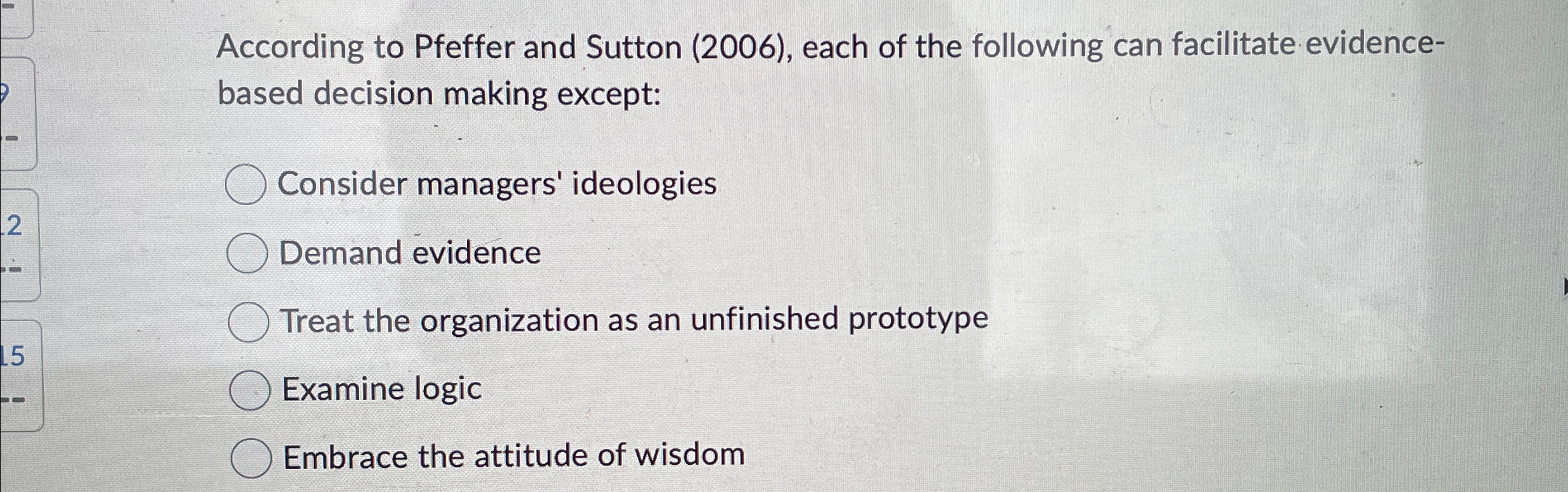 Solved According to Pfeffer and Sutton (2006), ﻿each of the | Chegg.com