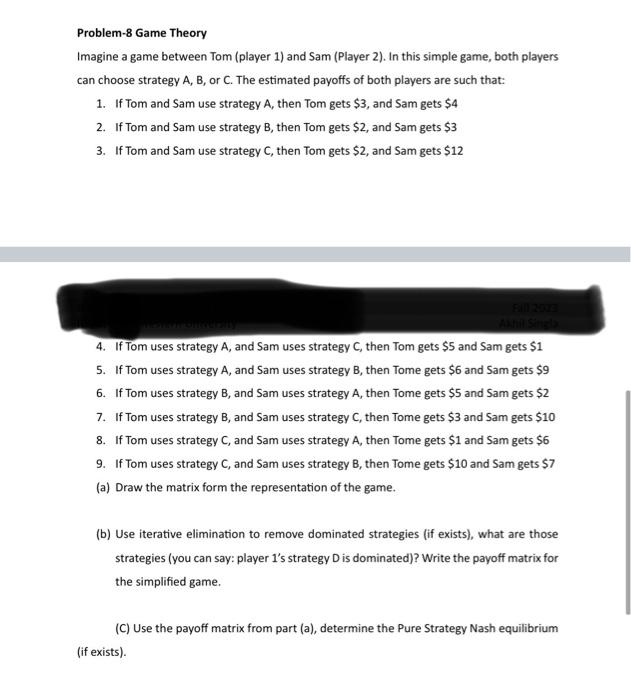 Solved Problem-8 Game Theory Imagine a game between Tom | Chegg.com