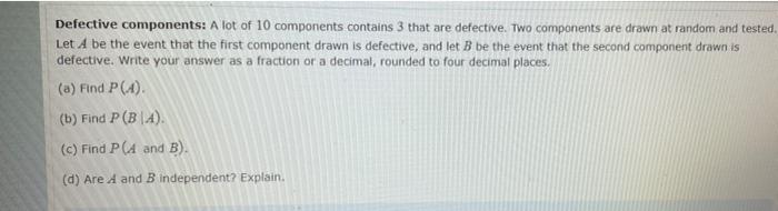 Solved Defective components: A lot of 10 components contains | Chegg.com