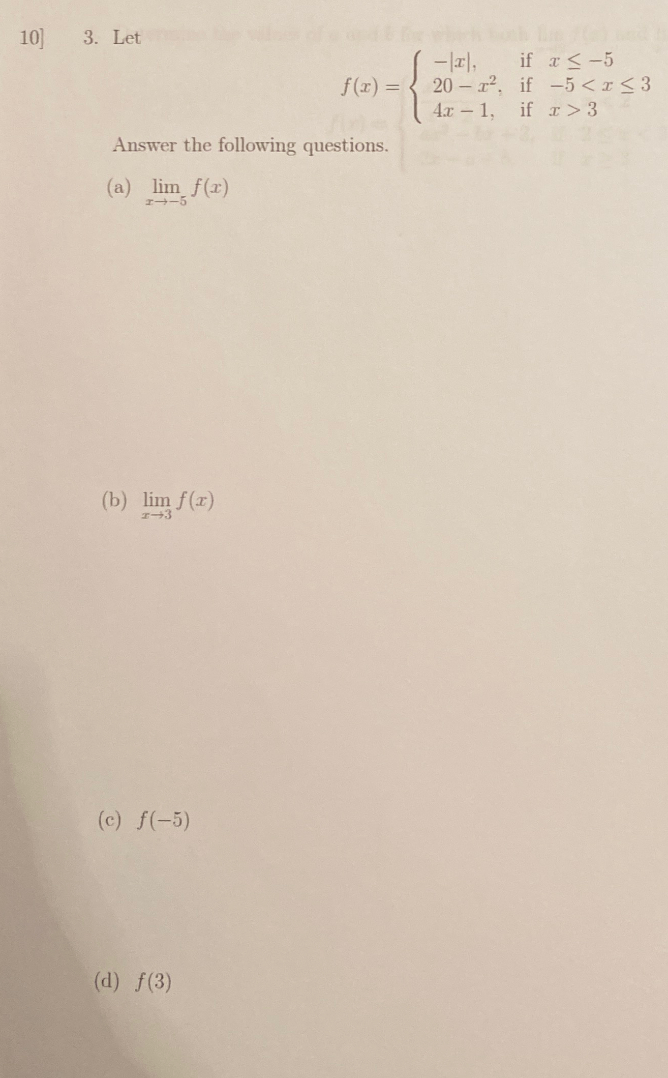 Solved 103. ﻿Letf(x)={-|x|, if x≤-520-x2, if -53Answer the | Chegg.com