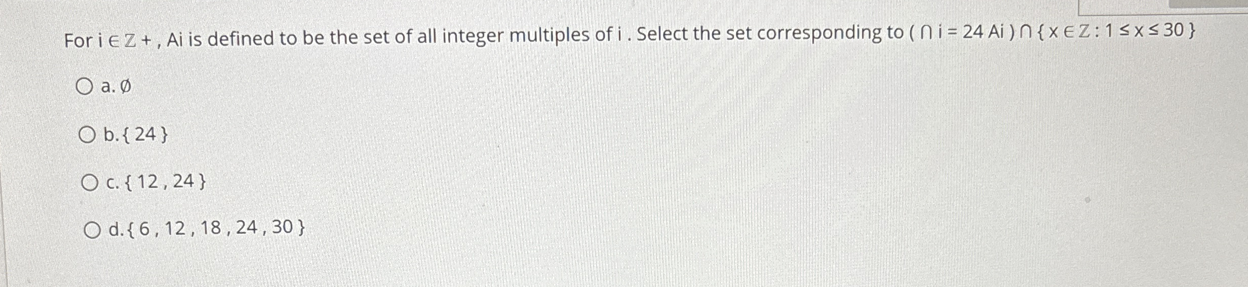 Solved For iinZ+, ﻿Ai is defined to be the set of all | Chegg.com