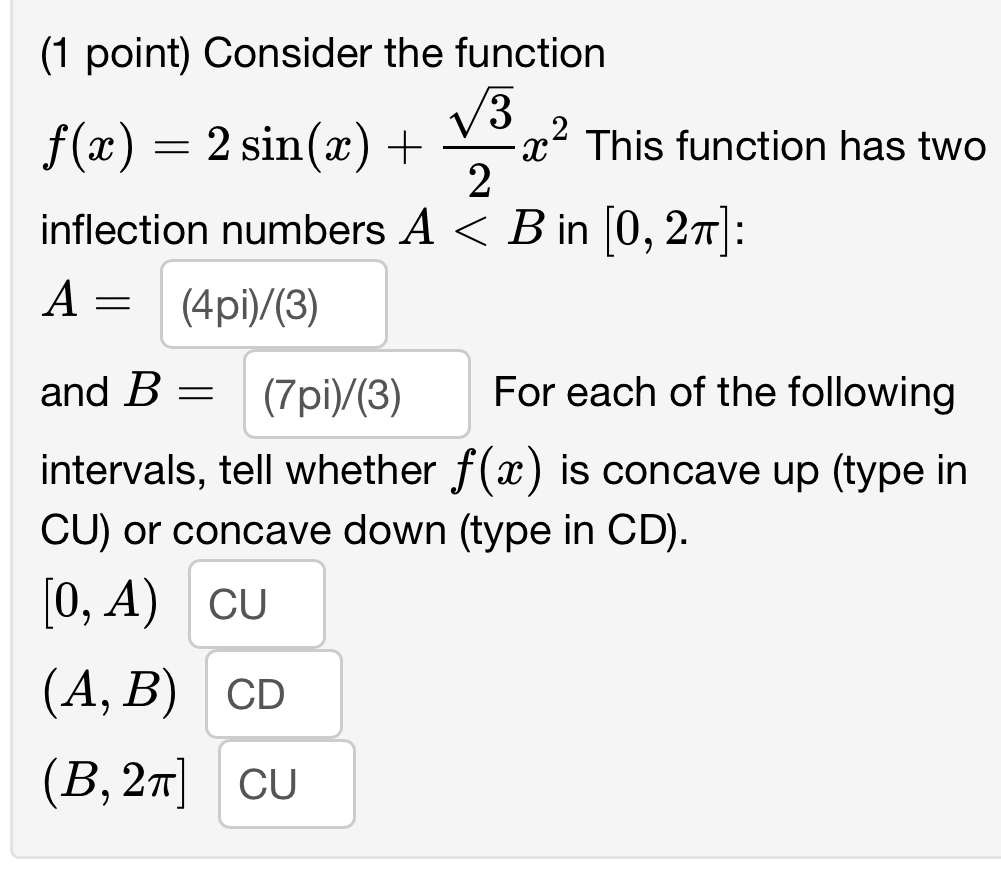 Solved (1 ﻿point) ﻿Consider the function f(x)=2sin(x)+322x2 | Chegg.com