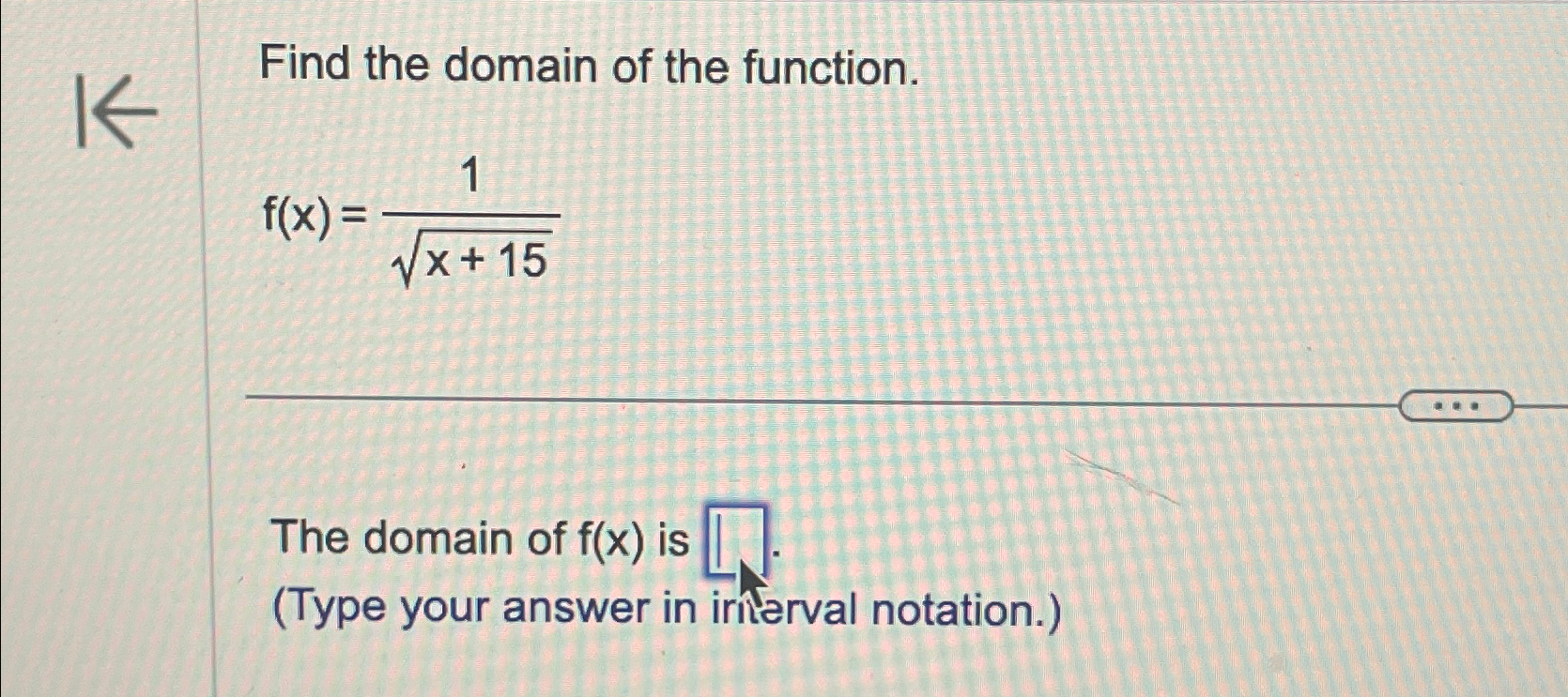 Solved Find the domain of the function.f(x)=1x+152The domain | Chegg.com