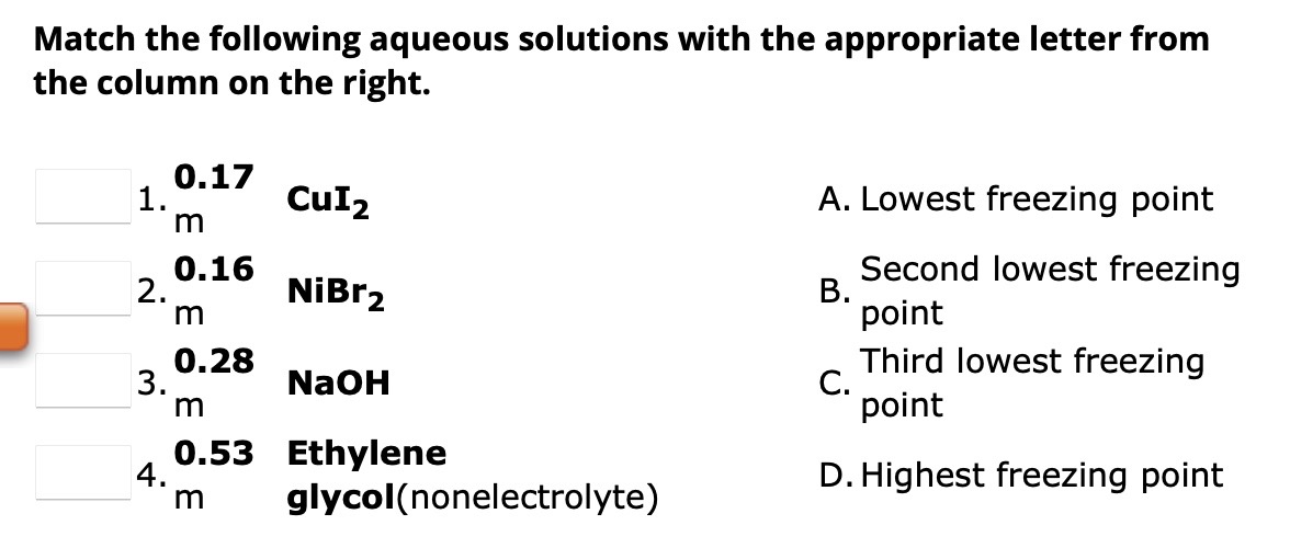 Solved Match the following aqueous solutions with the | Chegg.com