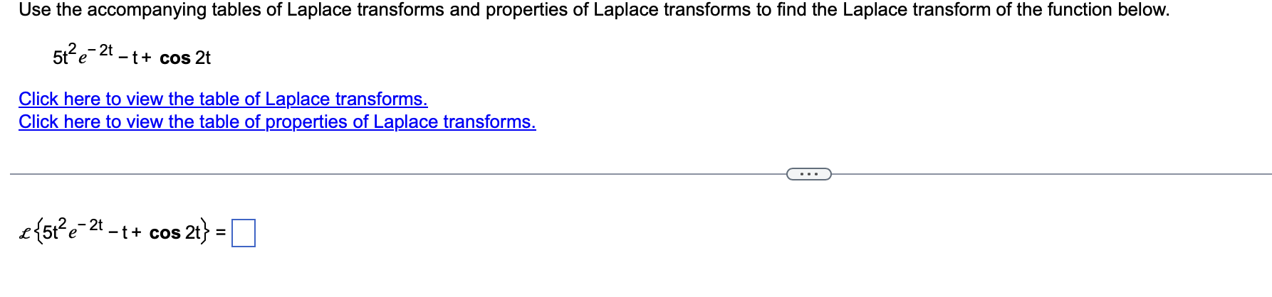 Solved Use the accompanying tables of Laplace transforms and | Chegg.com