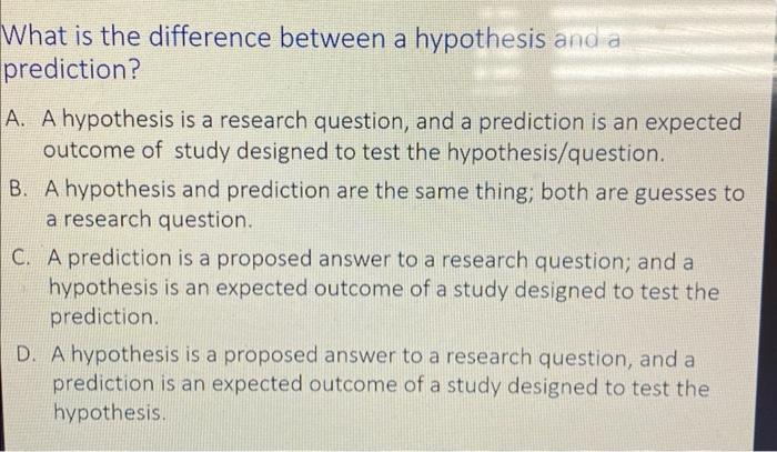 Solved What is the difference between a hypothesis and a | Chegg.com