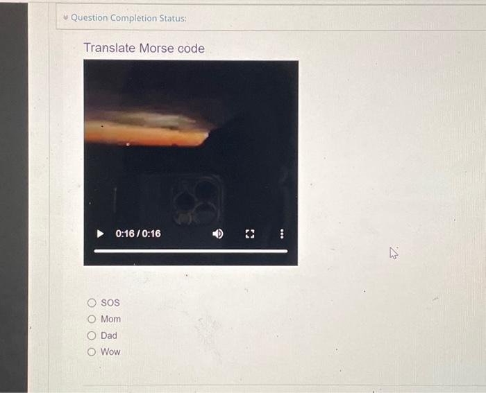 Solved Translate Morse code sos Mom Dad Wow | Chegg.com