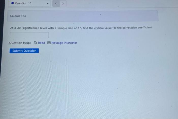 Solved At a, 01 significance level with a sample size of 47 | Chegg.com