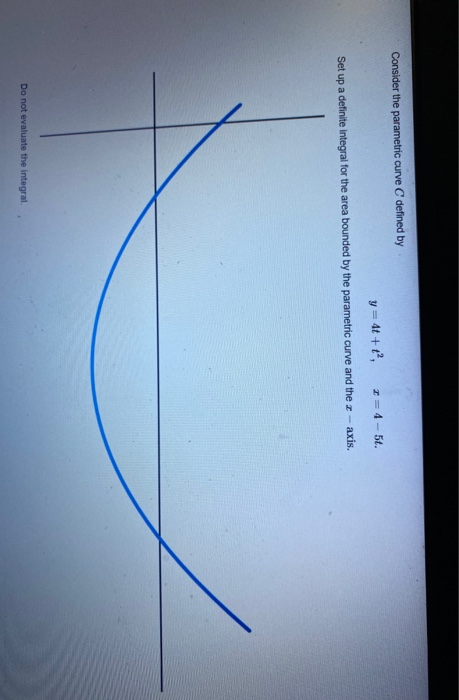 Solved Consider the parametric curve C defined by y = 4 +1?, | Chegg.com
