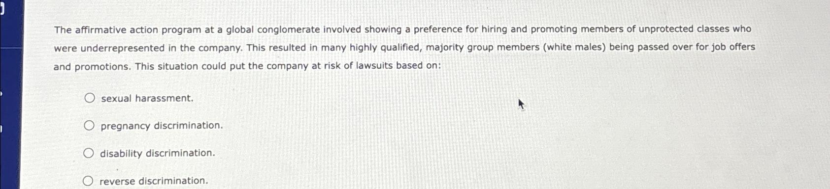 Solved The affirmative action program at a global | Chegg.com