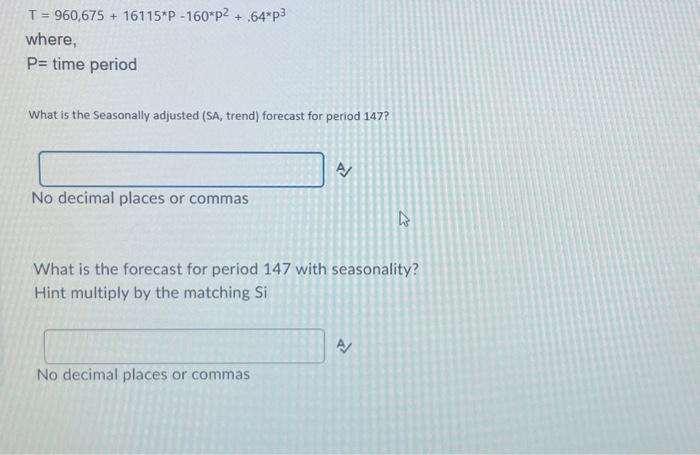 Solved Use a TSD forecasting model with the following | Chegg.com