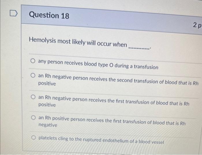 Solved Hemolysis most likely will occur when any person | Chegg.com