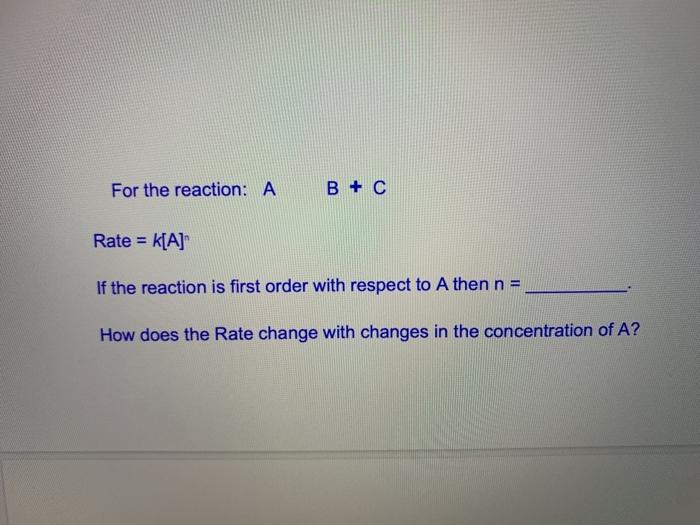 Solved For The Reaction A B C Rate K[a] If The