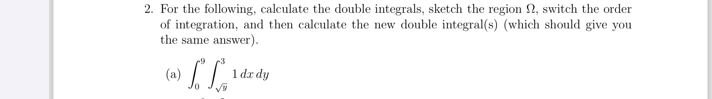 Solved (d) ∫-32∫y2-45(x+2y)dxdy.For the following, calculate | Chegg.com