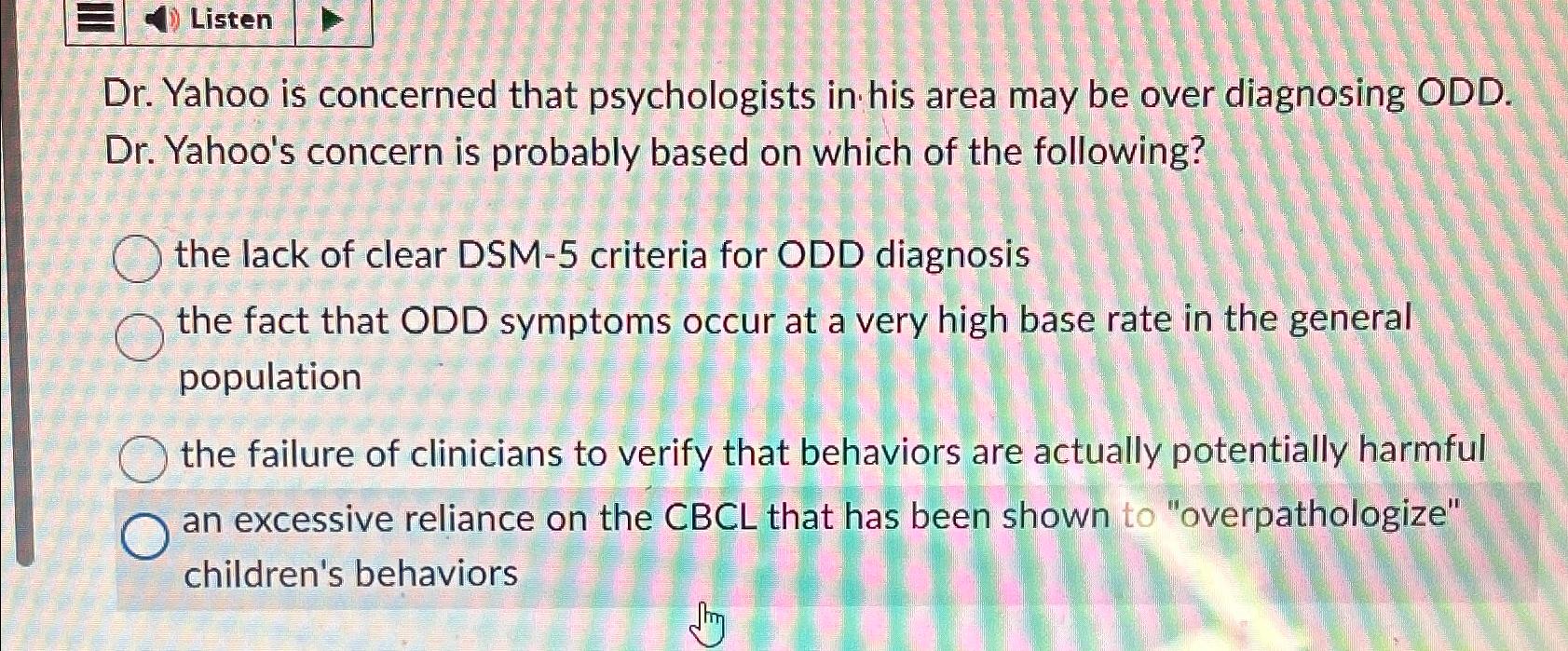 Solved ListenDr. ﻿Yahoo is concerned that psychologists in | Chegg.com