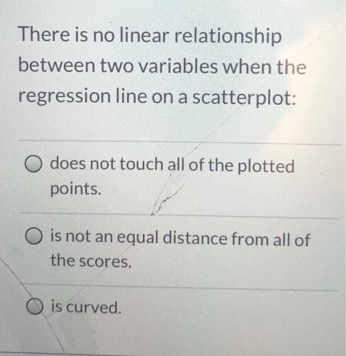 Solved There is no linear relationship between two variables | Chegg.com