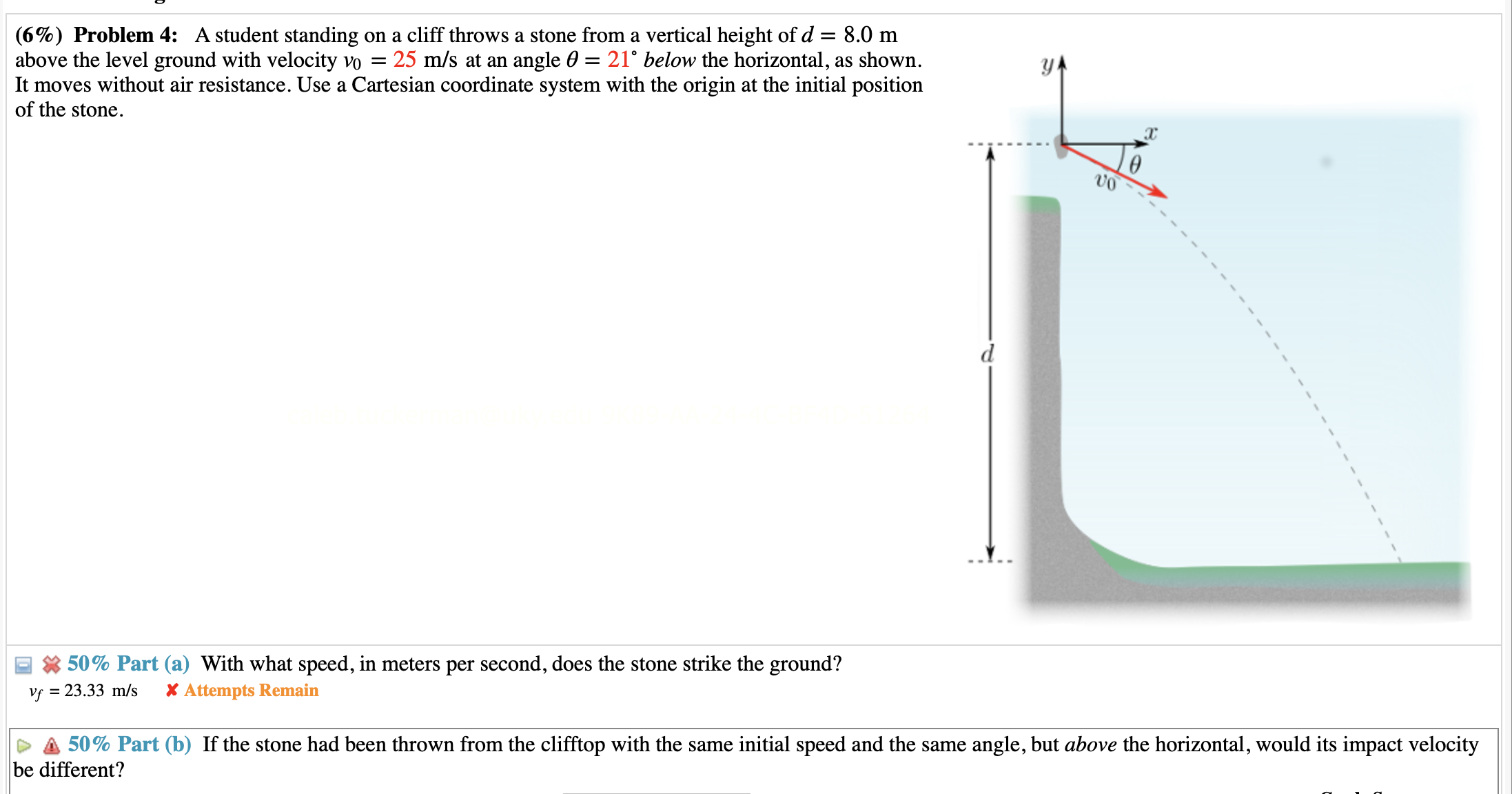 Solved (6%) ﻿Problem 4: A student standing on a cliff throws | Chegg.com