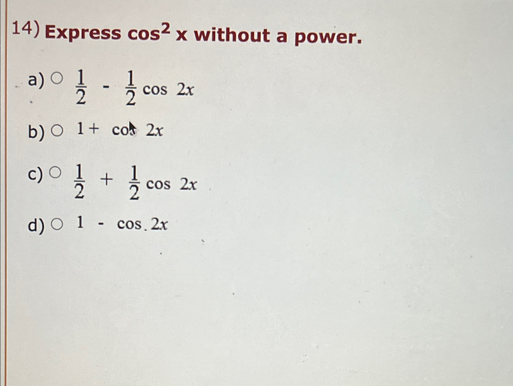 Solved Express cos2x ﻿without a | Chegg.com