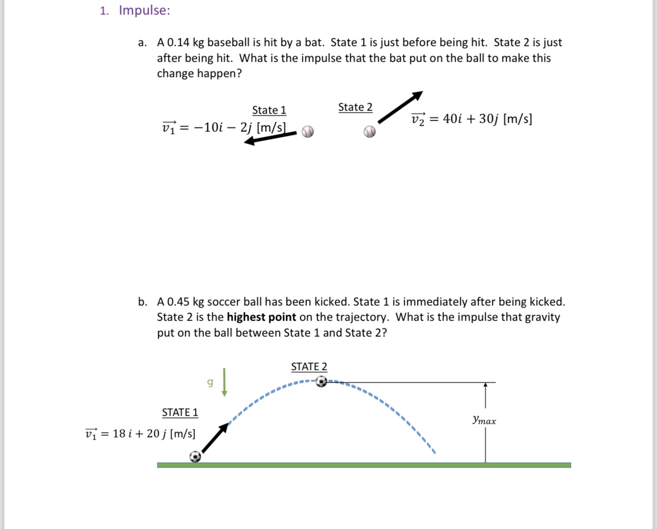 Solved Impulse:a. ﻿A 0.14kg ﻿baseball is hit by a bat. State | Chegg.com