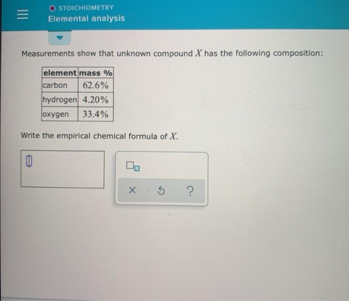 Solved E O STOICHIOMETRY Elemental analysis Measurements | Chegg.com