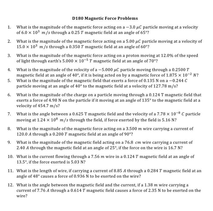 Solved D180 Magnetic Force Problems 1. What is the magnitude | Chegg.com