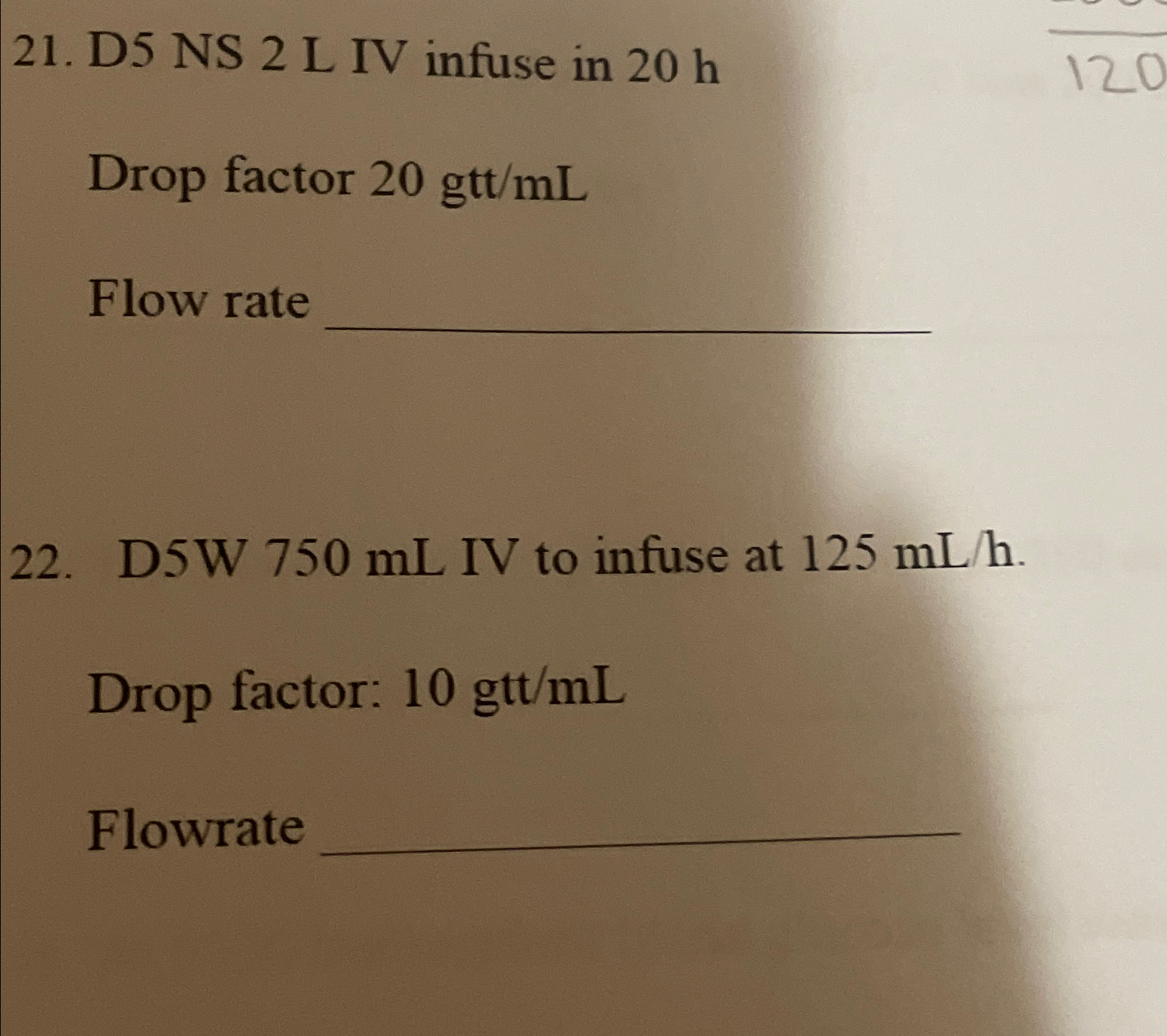 Solved D5 ﻿NS 2L ﻿IV infuse in 20h ﻿Drop factor 20gttmLFlow | Chegg.com