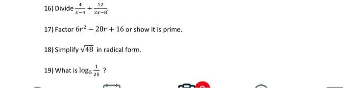 Solved 16) Divide x−44÷2x−812. 17) Factor 6r2−28r+16 or show | Chegg.com