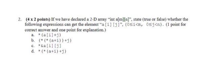 Solved 2. ( 4×2 points) If we have declared a 2-D array "int | Chegg.com