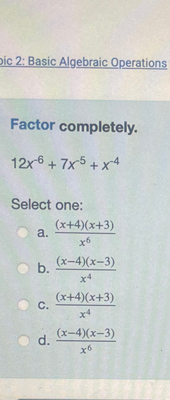 Solved ic 2: Basic Algebraic OperationsFactor | Chegg.com
