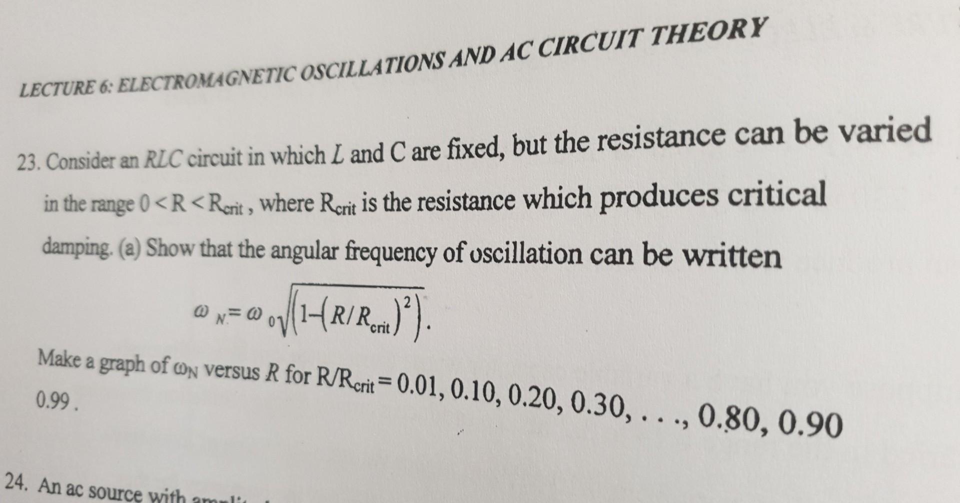 Solved LECTURE 6: ELECTROMAGNETIC OSCILLATIONS AND AC | Chegg.com