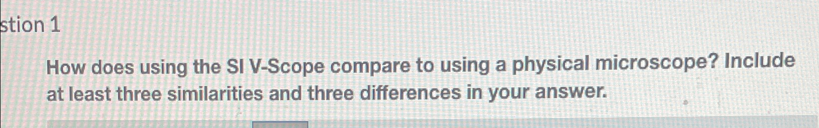 Solved stion 1How does using the SI V-Scope compare to using | Chegg.com