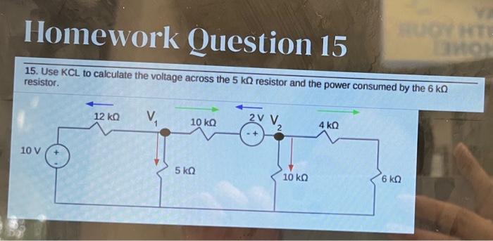 Solved 15. Use KCL to calculate the voltage across the 5kΩ | Chegg.com