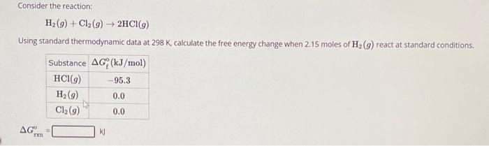 Solved Consider the reaction: H2(g)+Cl2(g)→2HCl(g) | Chegg.com