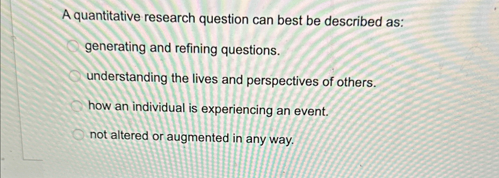 Solved A quantitative research question can best be | Chegg.com