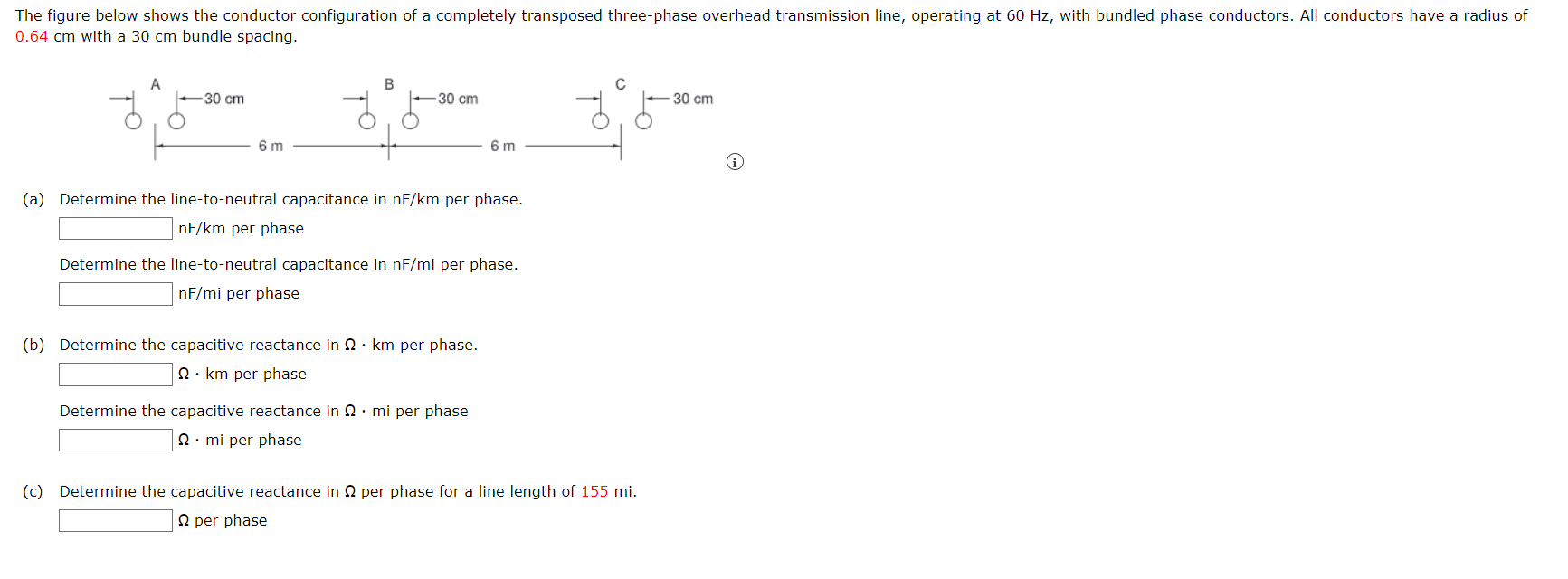 Solved 0.64cm ﻿with a 30cm ﻿bundle spacing.(a) ﻿Determine | Chegg.com
