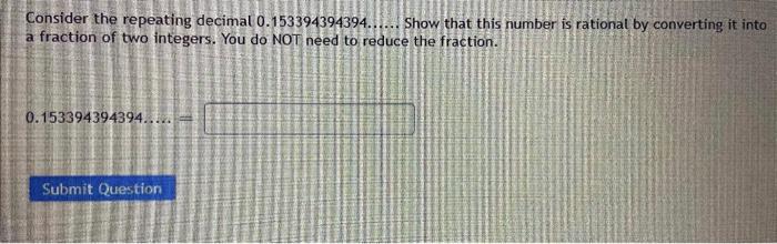 Solved Consider the repeating decimal 0.153394394394...... | Chegg.com
