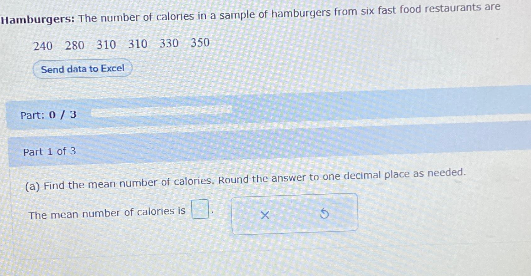Solved Hamburgers: The number of calories in a sample of | Chegg.com