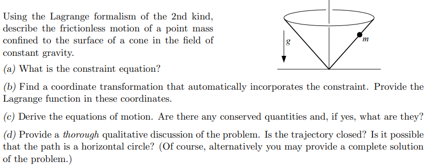 Solved Using the Lagrange formalism of the 2nd kind, | Chegg.com