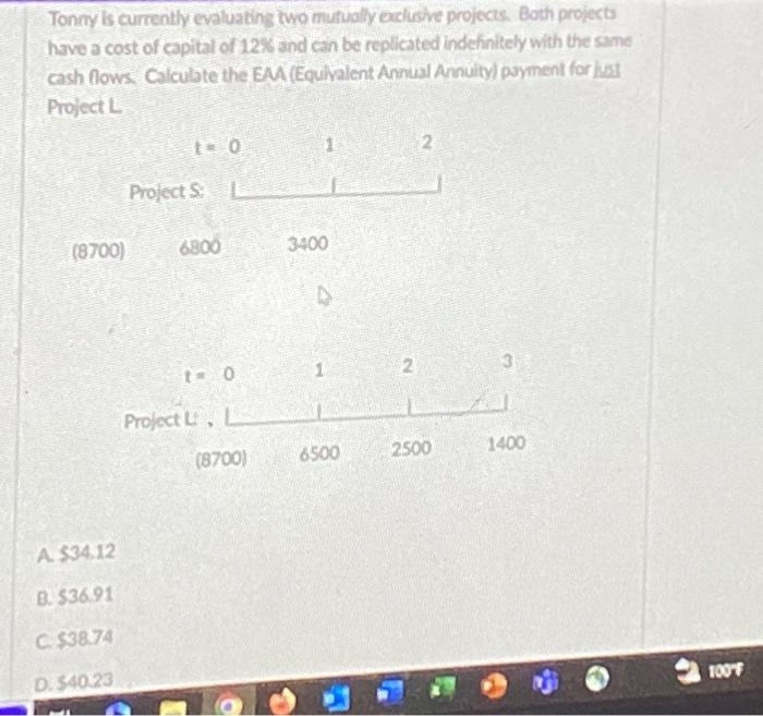 Solved Tonny is currently evaluating two mutually exclusive | Chegg.com