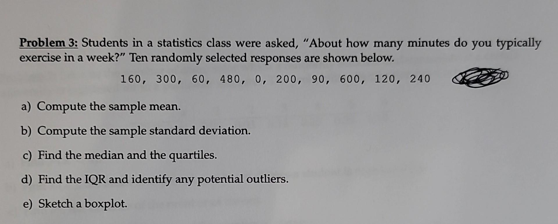 Solved Problem 3: Students in a statistics class were asked, | Chegg.com