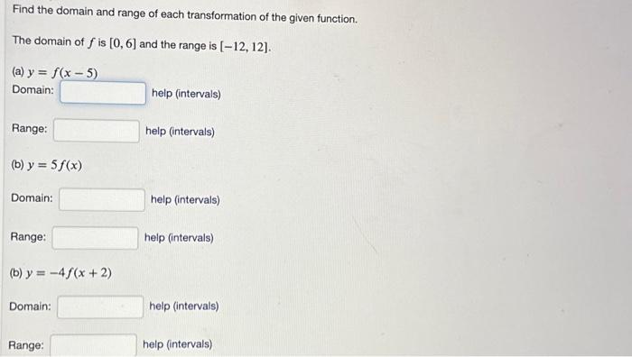 Solved Find the domain and range of each transformation of | Chegg.com