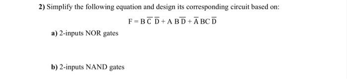 Solved 2) Simplify the following equation and design its | Chegg.com
