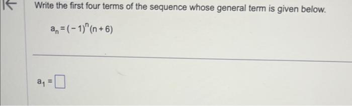 Solved Write the first four terms of the sequence whose | Chegg.com
