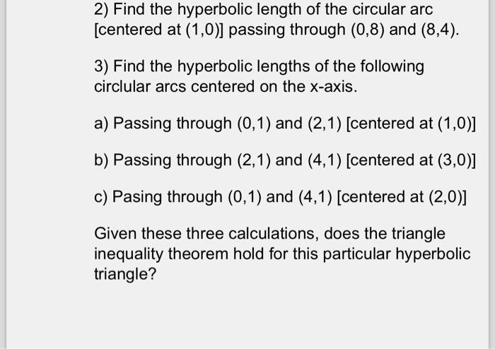 Solved 2) Find the hyperbolic length of the circular arc | Chegg.com