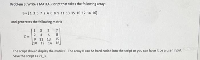 Solved Problem 3: Write a MATLAB script that takes the | Chegg.com